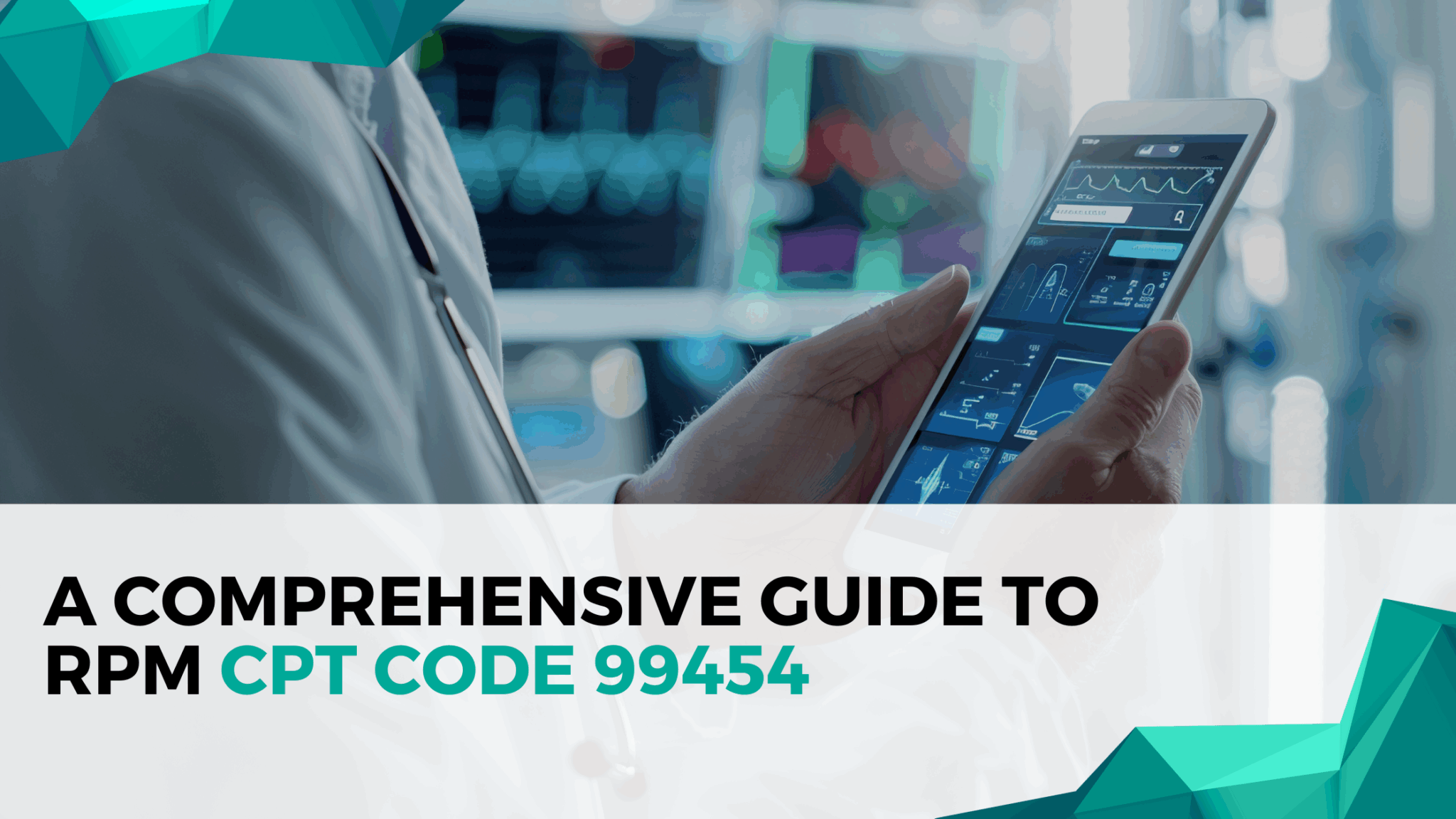 A Complete Guide to RPM CPT Code 99454
